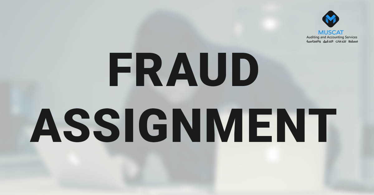 Best Fraud Assessment Services In Oman | MFN Auditing
