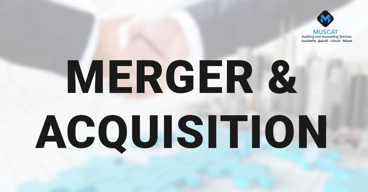 Expert Merger And Acquisition Services In Oman | MFN Auditing