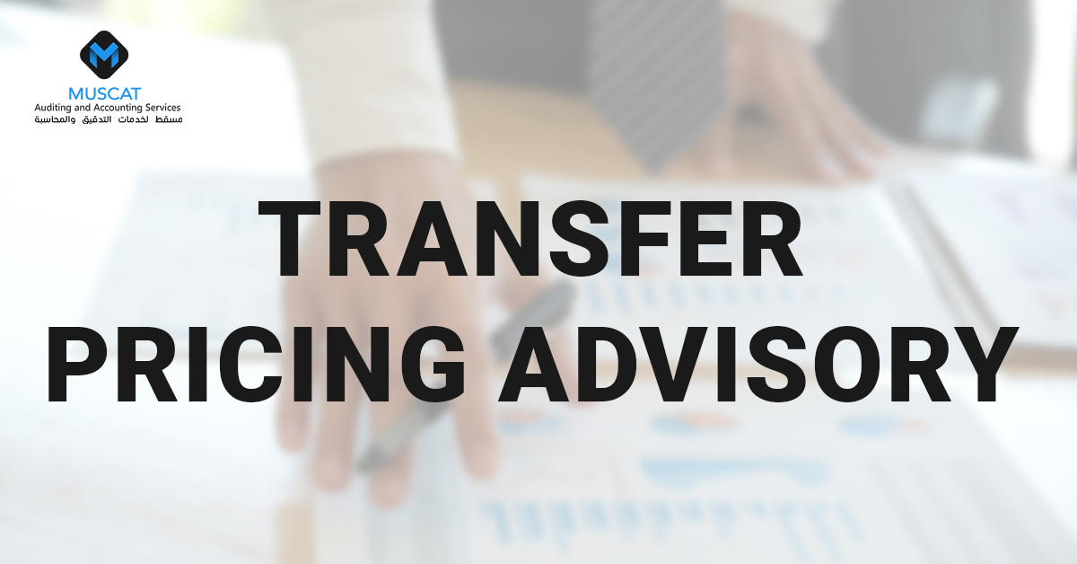 Transfer Pricing Advisory Services In Oman | MFN Auditing