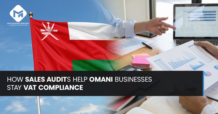 How Sales Audits Help Omani Businesses Stay VAT & Compliance - MFN-Auditing
